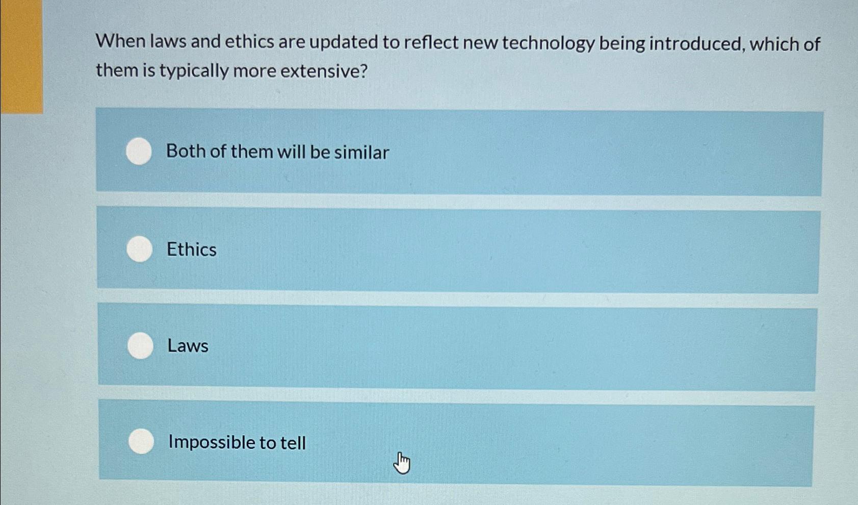 Solved When laws and ethics are updated to reflect new | Chegg.com