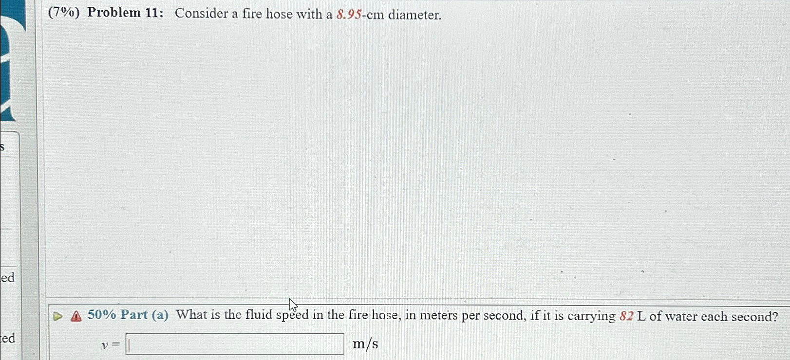 Solved (7%) ﻿Problem 11: Consider a fire hose with a 8.95-cm | Chegg.com