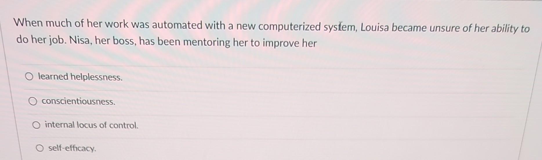 Solved When much of her work was automated with a new | Chegg.com