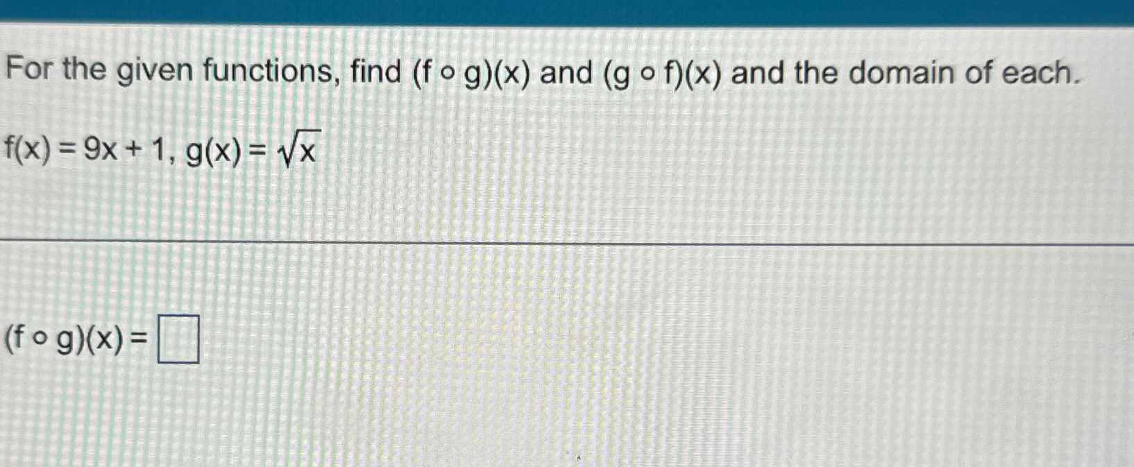 Solved For the given functions, find (f@g)(x) ﻿and (g@f)(x) | Chegg.com