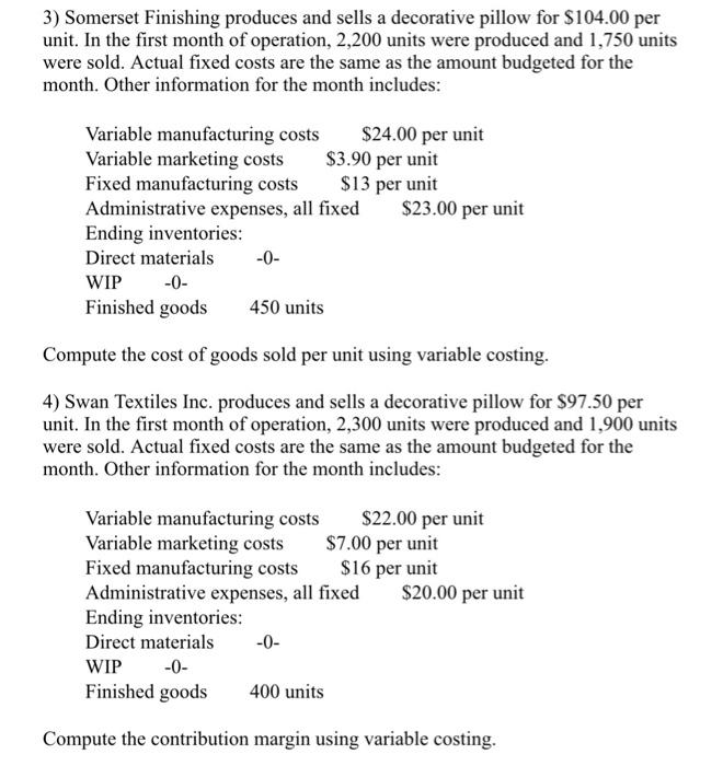 Solved 3) Somerset Finishing produces and sells a decorative | Chegg.com
