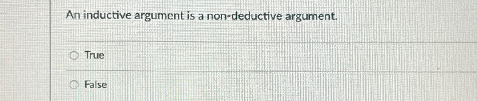 Solved An inductive argument is a non-deductive | Chegg.com