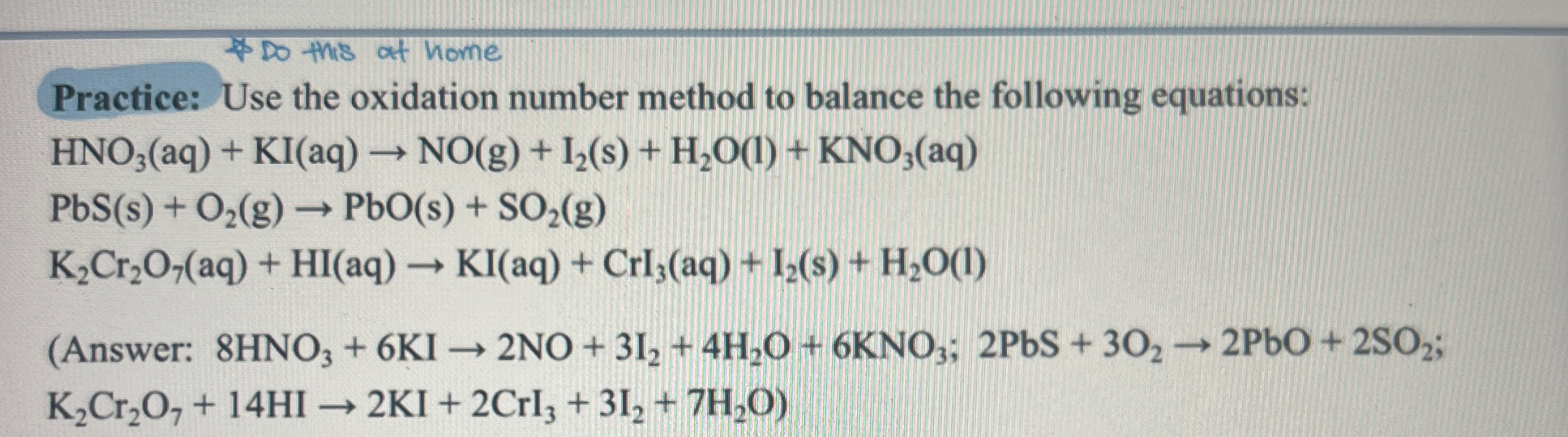 Solved Practice: Use the oxidation number method to balance | Chegg.com