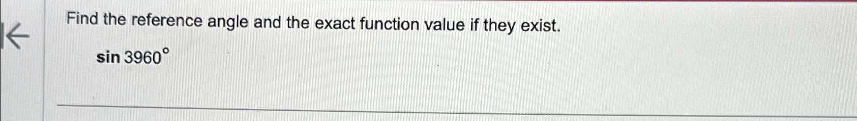 Solved Find the reference angle and the exact function value | Chegg.com