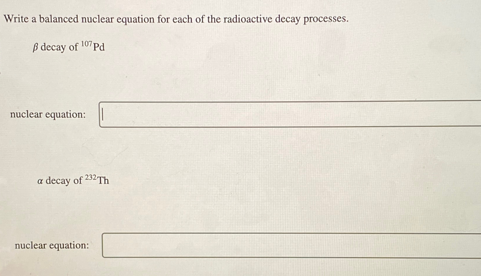Solved Write a balanced nuclear equation for each of the | Chegg.com