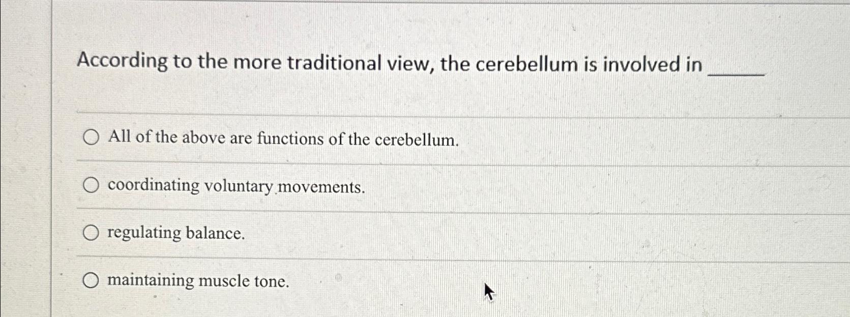 Solved According to the more traditional view, the | Chegg.com
