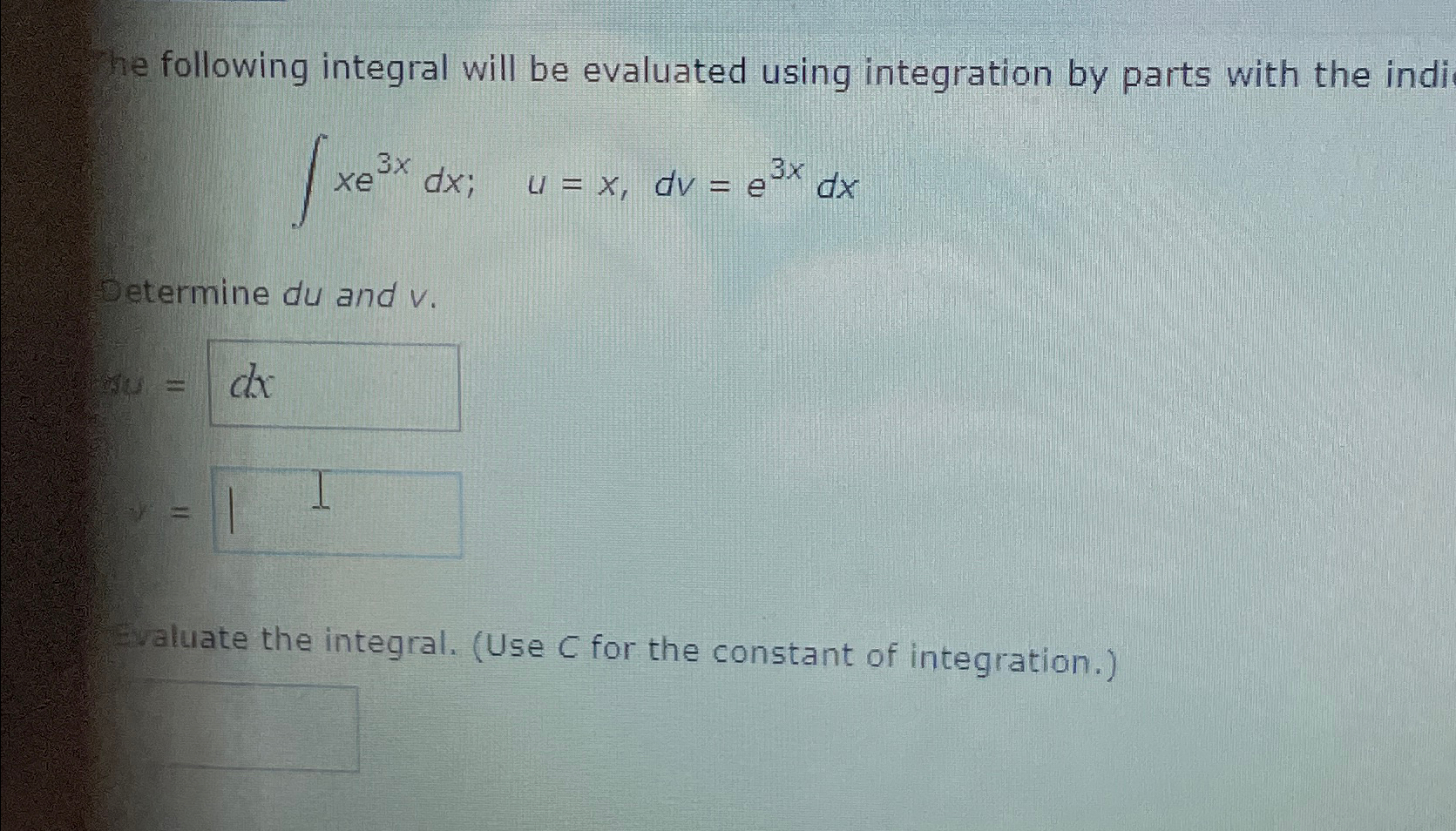 Solved The following integral will be evaluated using | Chegg.com
