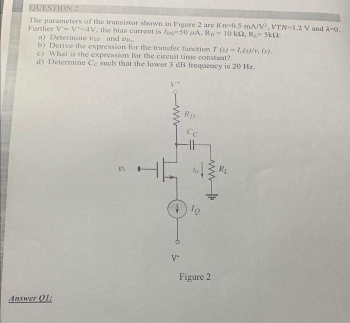 Solved The parameters of the transistor shown in Figure 2 | Chegg.com