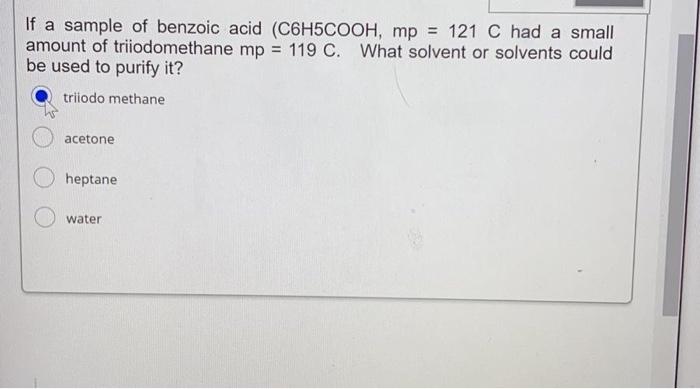 Solved If a sample of benzoic acid (C6H5COOH, mp = 121 C had | Chegg.com