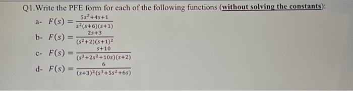 Solved Q1. Write the PFE form for each of the following | Chegg.com