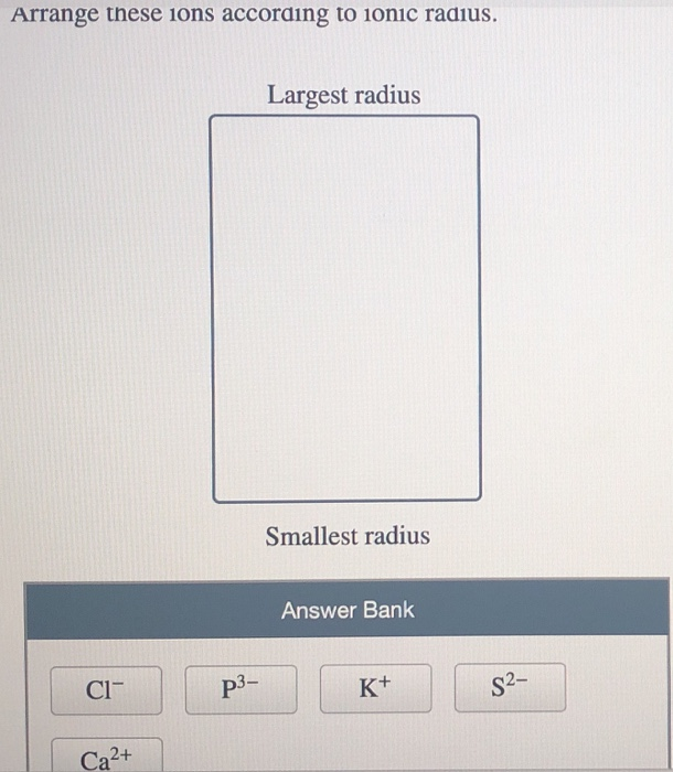 Solved Arrange the elements according to atomic radius. | Chegg.com