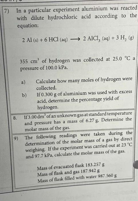 Solved 7) In a particular experiment aluminium was reacted | Chegg.com