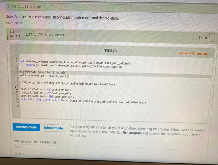 Solved Driving is expensive. Write a program with a car's | Chegg.com