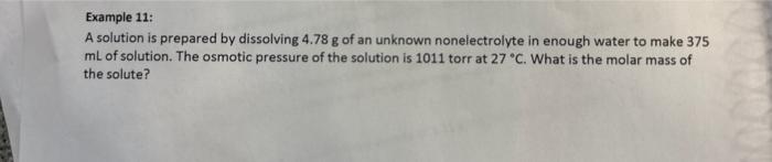 Solved Example 11: A solution is prepared by dissolving 4.78 | Chegg.com