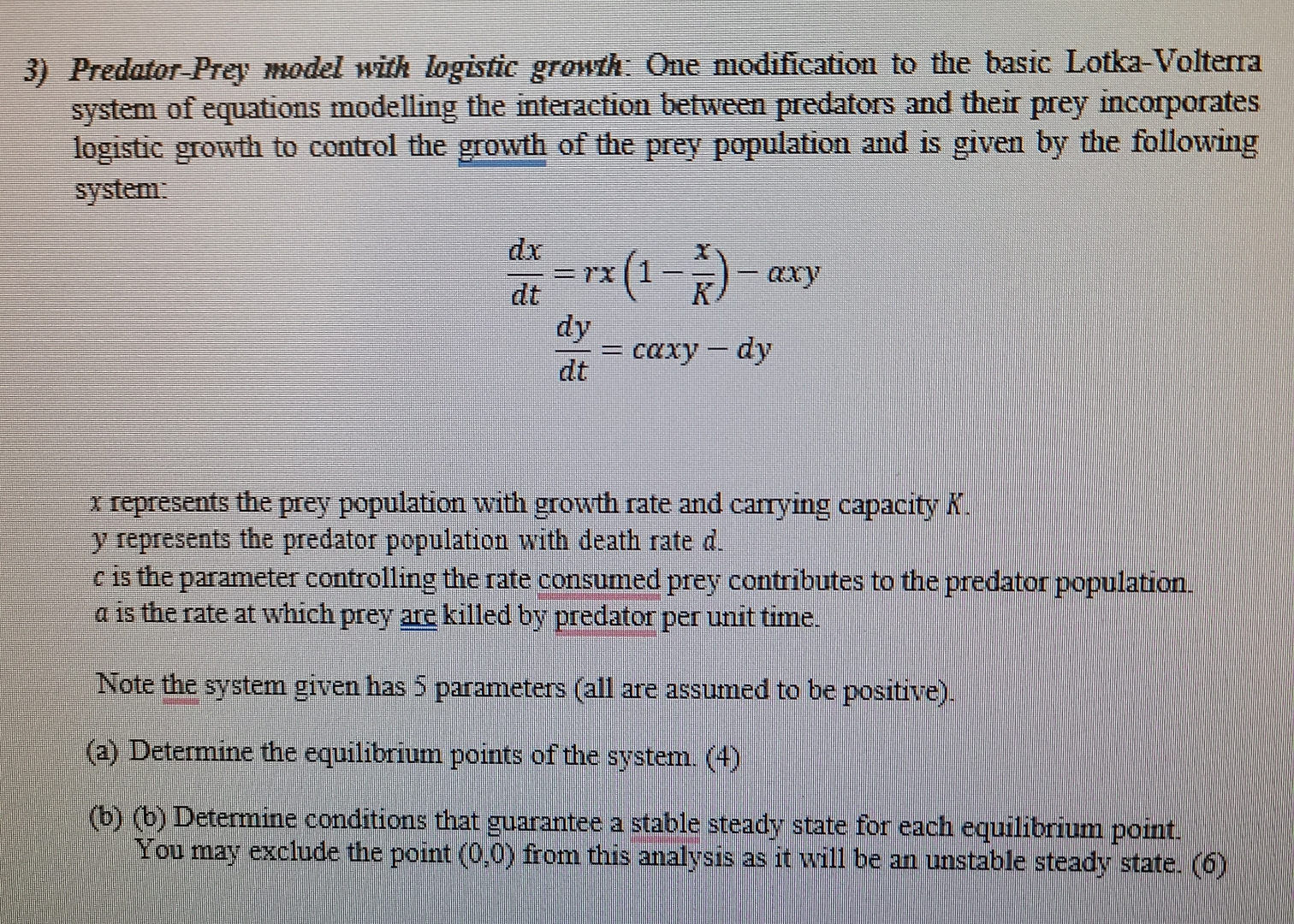 Solved Predator-Prey model with logistic growth: One | Chegg.com
