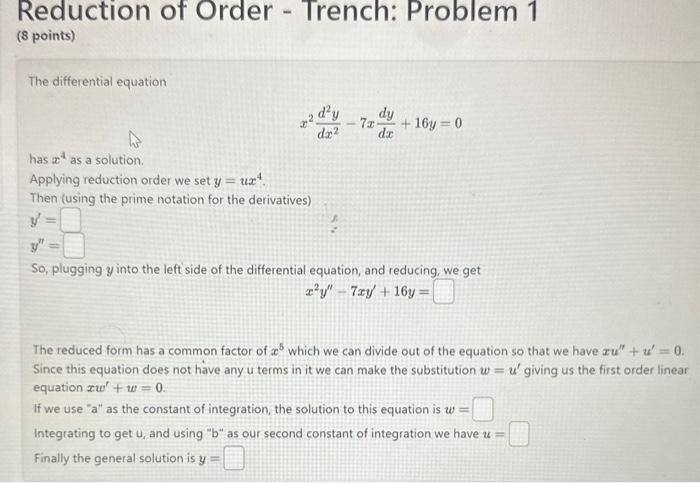 Solved Reduction of Order - Trench: Problem 1 (8 points) The | Chegg.com