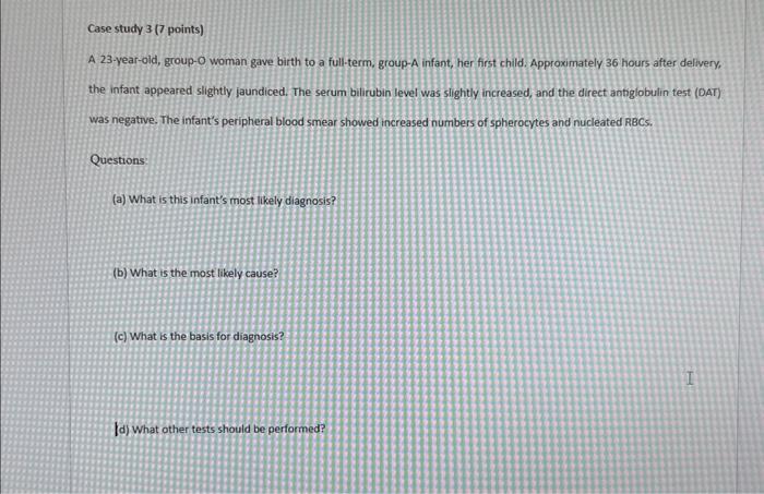 Solved Case study 3 (7 points) A 23-year-old, group-o woman | Chegg.com