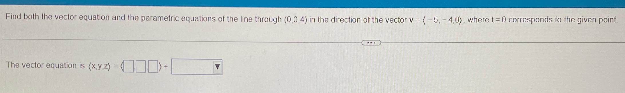 Solved Find both the vector equation and the parametric | Chegg.com Solved Find both the vector equation and the parametric | Chegg.com