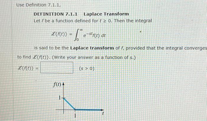 Solved Use Definition 7 1 1 Definition 7 1 1 Laplace