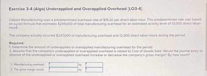 Solved Exercise 3-4 (Algo) Underapplied and Overapplied | Chegg.com