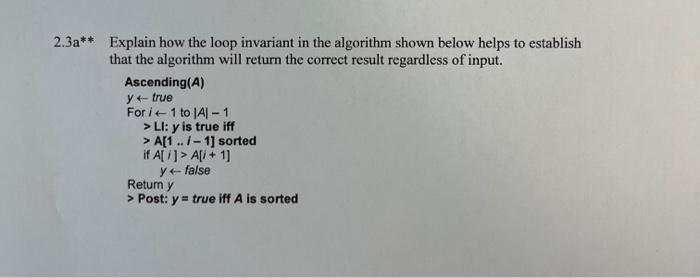 Solved 2.3a** Explain how the loop invariant in the | Chegg.com