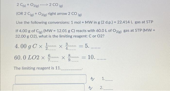 Solved 2C(s)+O2( g)⋯2CO(g) (OR 2C(g)+O2( g) right arrow | Chegg.com