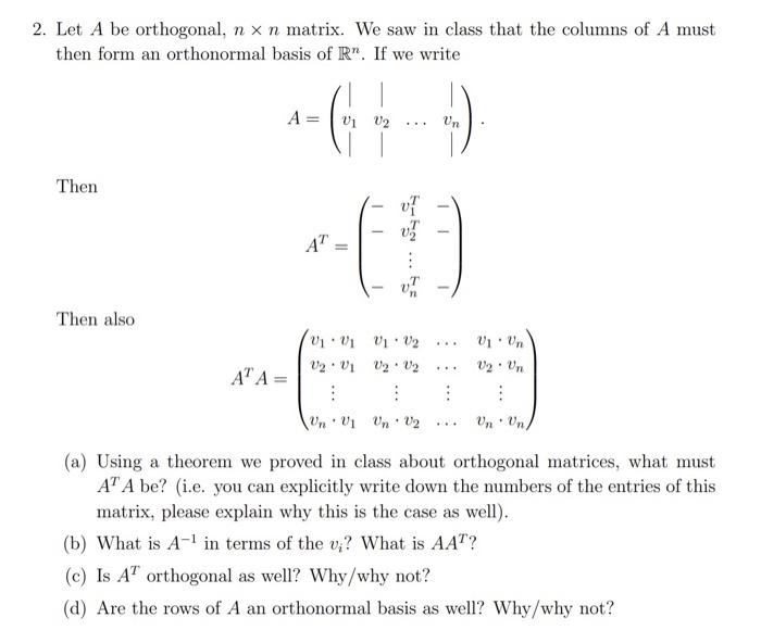 Solved 2. Let A be orthogonal, n×n matrix. We saw in class | Chegg.com