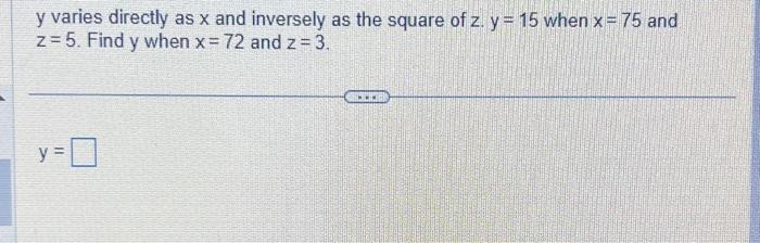 Solved y varies directly as x and inversely as the square of | Chegg.com