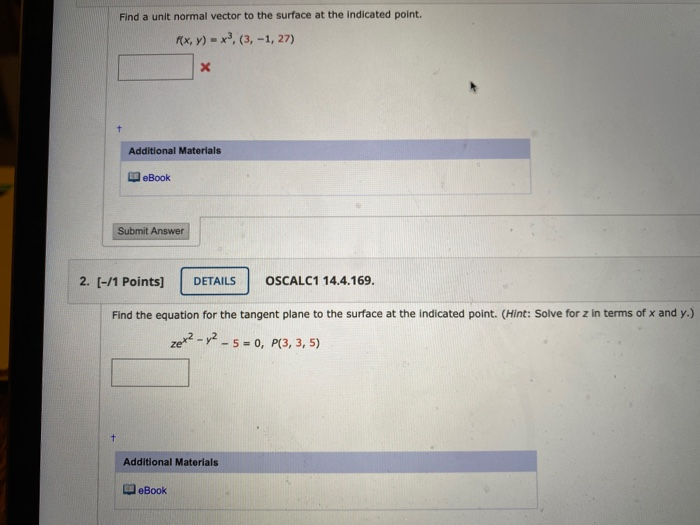 Solved Find a unit normal vector to the surface at the | Chegg.com