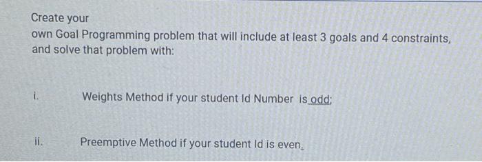 Create your own Goal Programming problem that will | Chegg.com