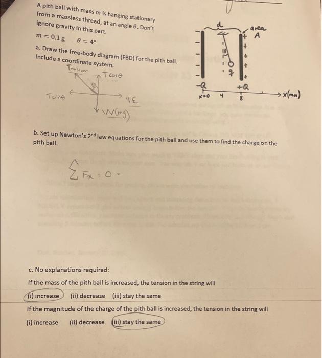 Solved A pith ball with mass m is hanging stationary from a | Chegg.com