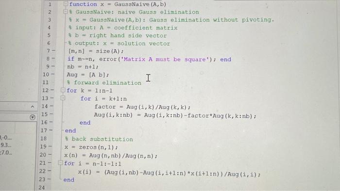 est.m 1 2- 3 GaussNaive.m x runGus.mx A = [3 -.1 | Chegg.com