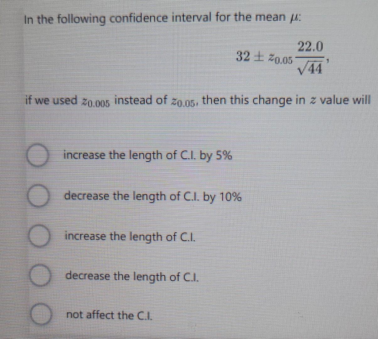 Solved In the following confidence interval for the mean μ : | Chegg.com