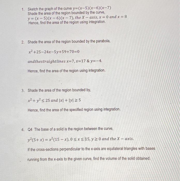 Solved 1. Sketch the graph of the curve y=(x-5)(x-6)(x-7) | Chegg.com