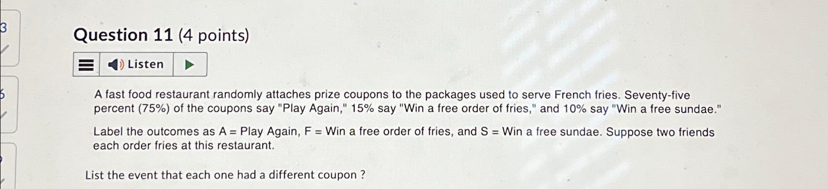 Solved Question 11 (4 ﻿points)ListenA fast food restaurant | Chegg.com