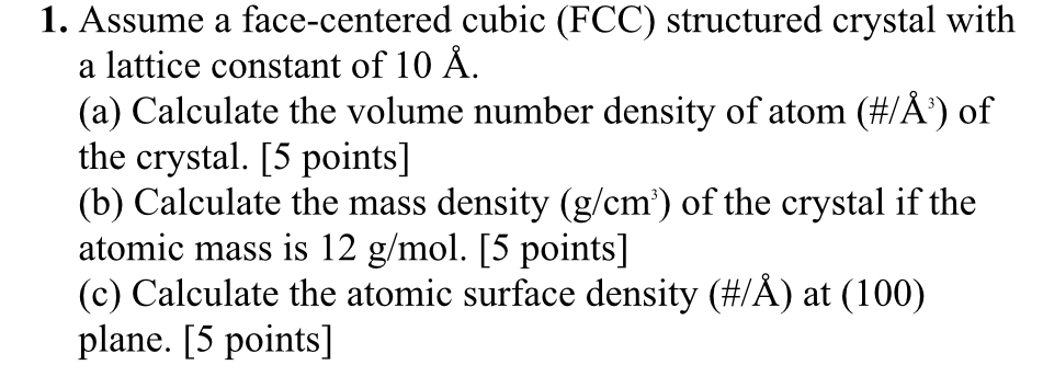 Solved Assume a face-centered cubic (FCC) ﻿structured | Chegg.com