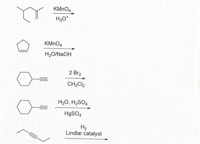 Solved KMnO4 H30+ KMnO4 H2O/NaOH 2 Br2 CH2Cl2 H20, H2SO4 | Chegg.com