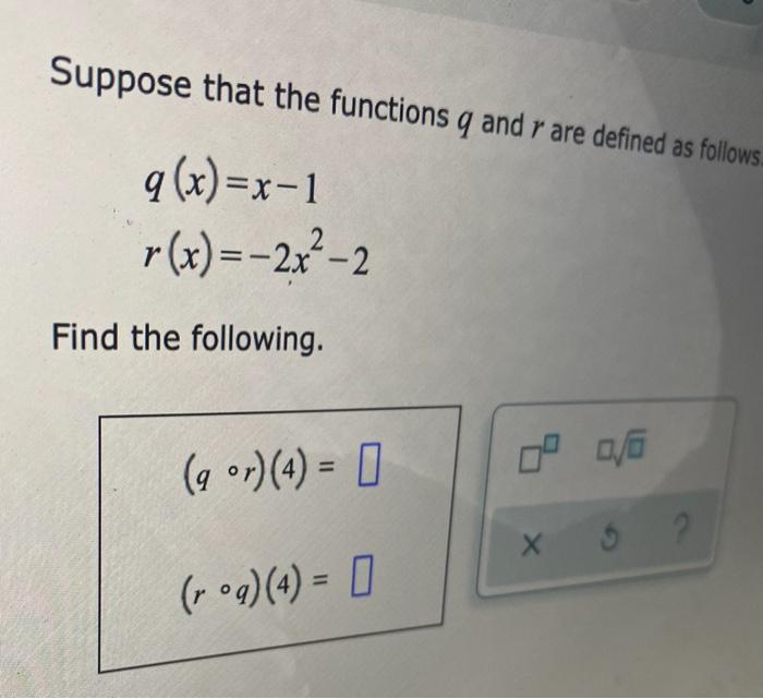 Solved Suppose That The Functions Q And R Are Defined As