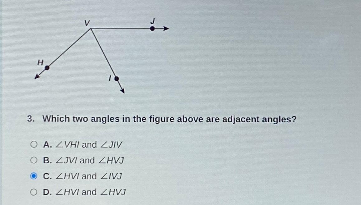 Solved Which two angles in the figure above are adjacent | Chegg.com
