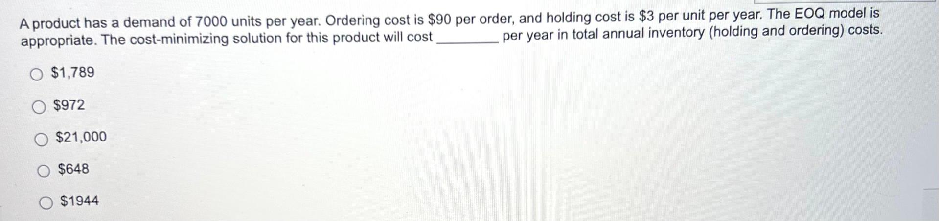 Solved A product has a demand of 7000 units per year. | Chegg.com