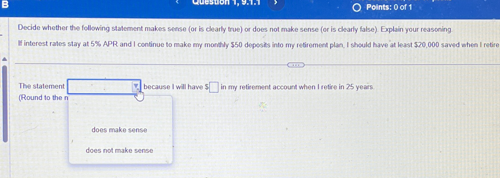 Solved Points: 0 ﻿of 1Decide whether the following statement | Chegg.com