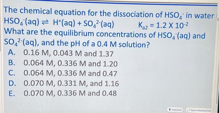 Solved The chemical equation for the dissociation of HSO4−in | Chegg.com