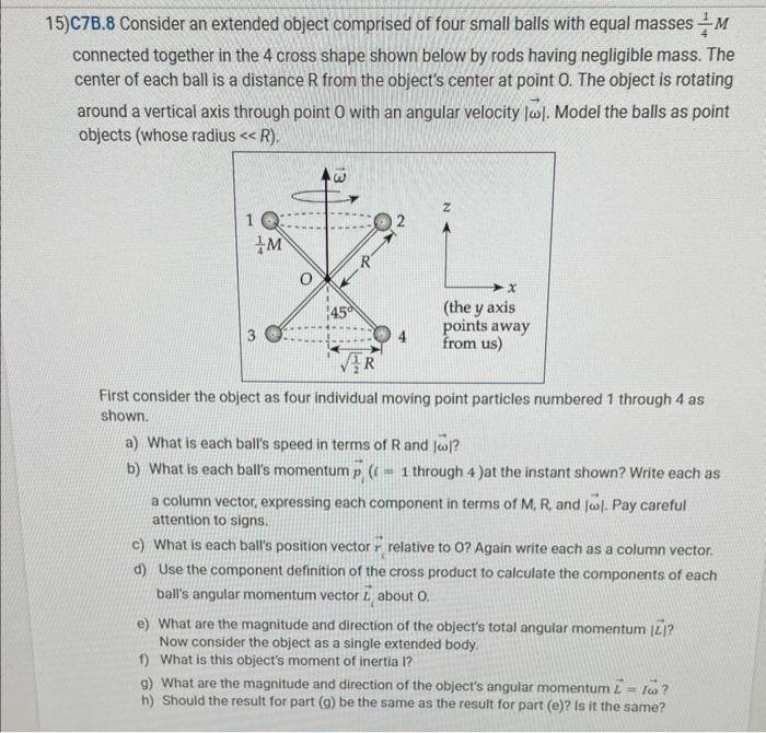Solved 15)C7B.8 Consider an extended object comprised of | Chegg.com