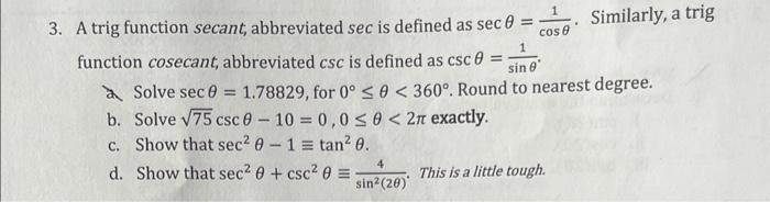Solved 3. A trig function secant, abbreviated sec is defined | Chegg.com