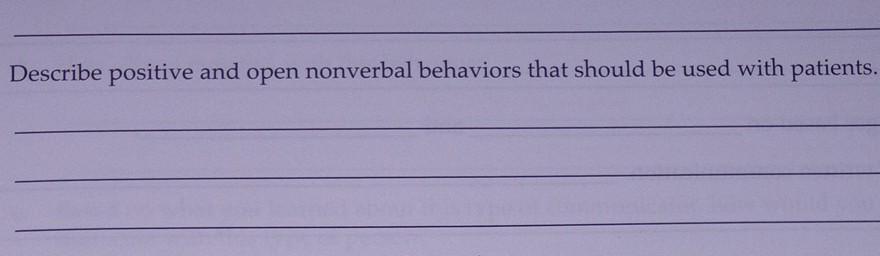Solved Describe positive and open nonverbal behaviors that | Chegg.com