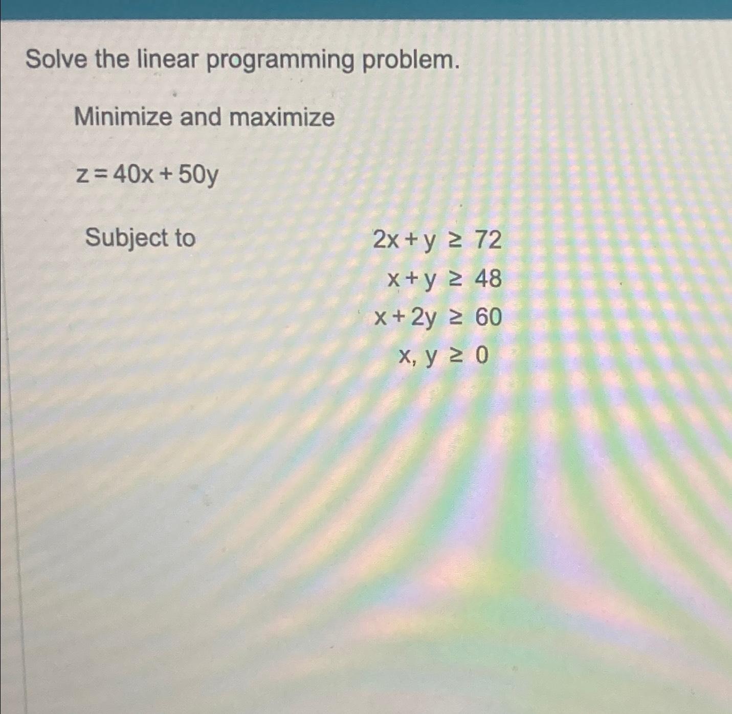 Solved Solve The Linear Programming Problem Minimize And