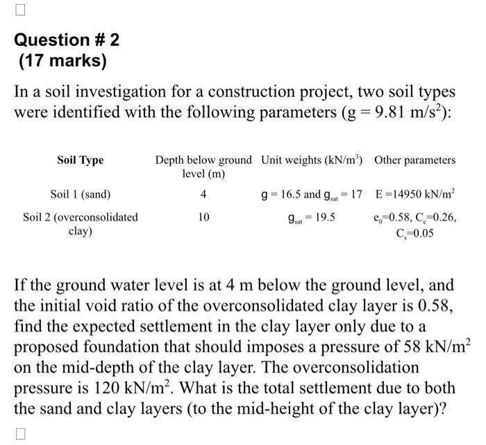 Solved O Question # 2 (17 marks) In a soil investigation for | Chegg.com