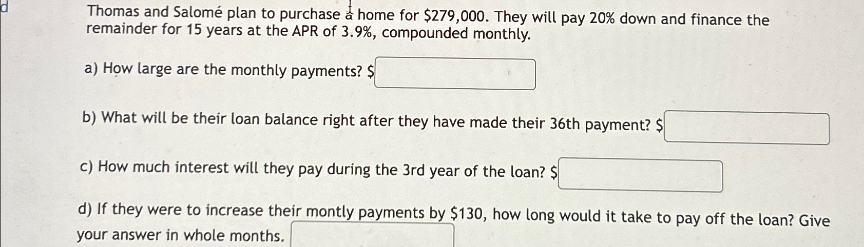 Solved Thomas and Salomé ﻿plan to purchase A home for | Chegg.com
