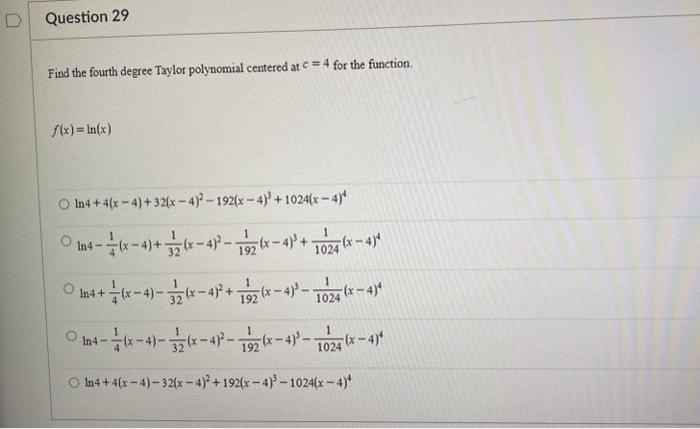 Solved Find the fourth degree Taylor polynomial centered at | Chegg.com