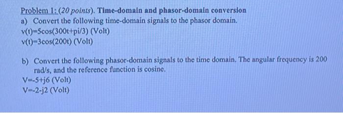 Solved Problem 1: (20 points). Time-domain and phasor-domain | Chegg.com